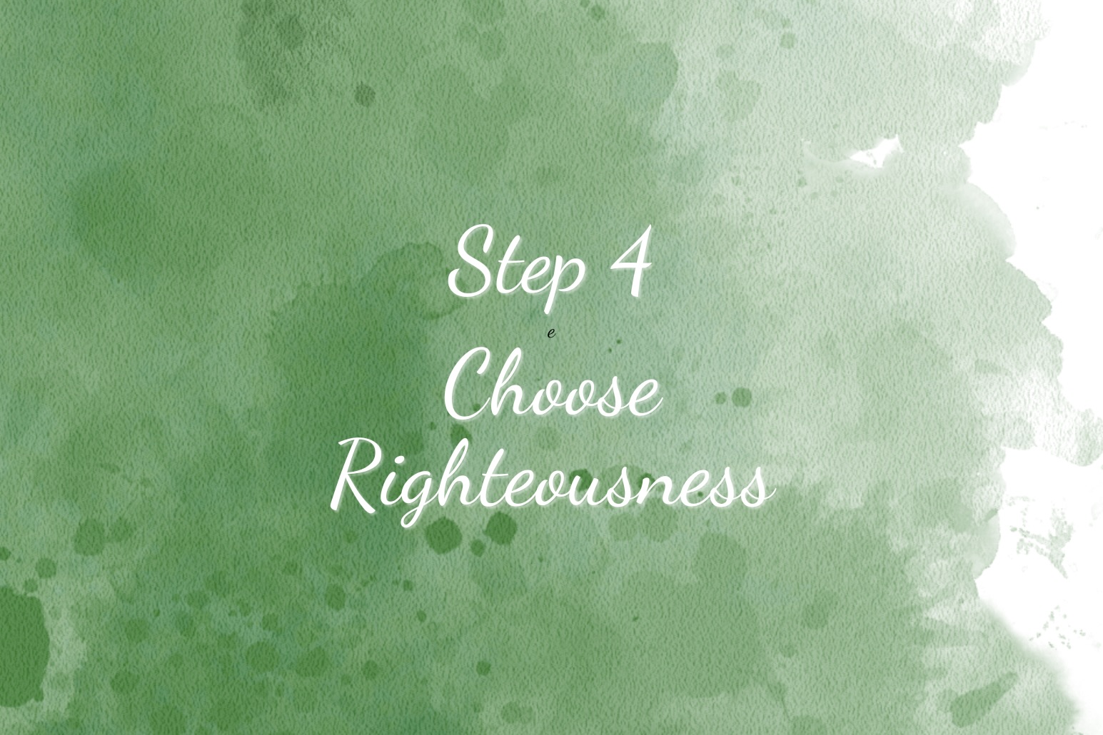 Spiritual Maturity Step 4: Choose Righteousness • DDCommunity